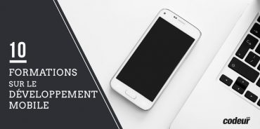 Les 10 meilleures formations de développement mobile
