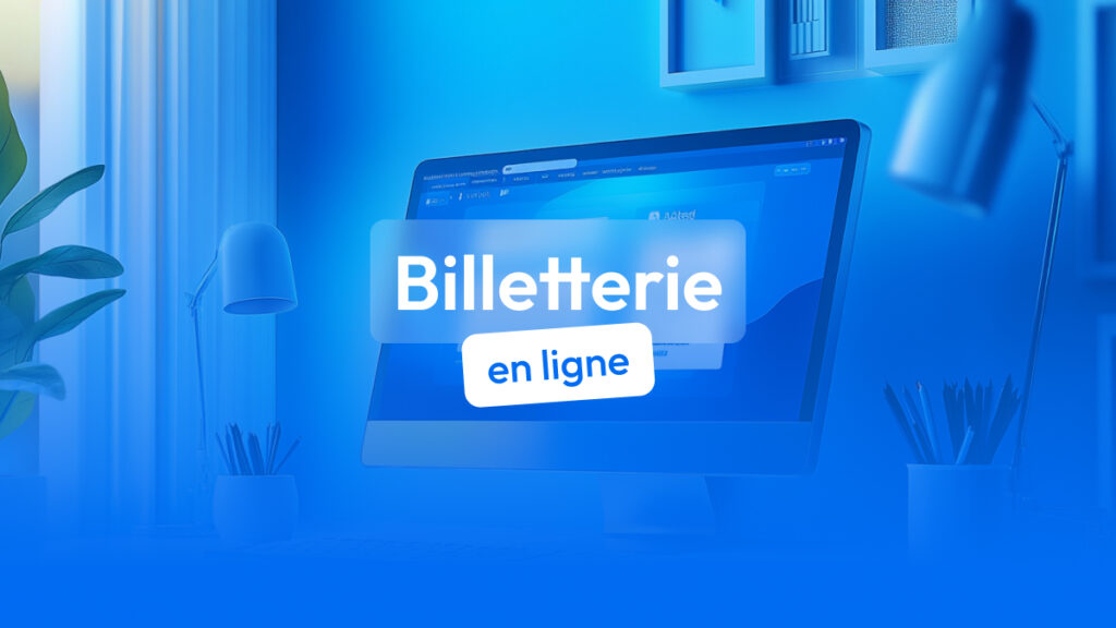 Les meilleurs logiciels de billetterie en ligne