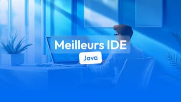 Les meilleurs IDE Java à connaître en 2025