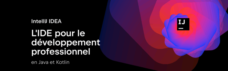 Les meilleurs IDE Java à connaître en 2025