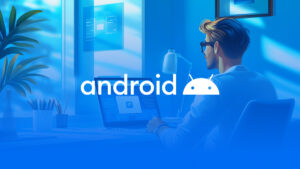 Créer une application Android gratuite : 8 logiciels gratuits