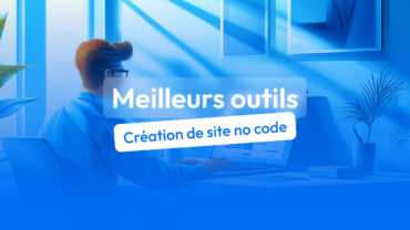 11 outils pour créer un site no-code en 2025