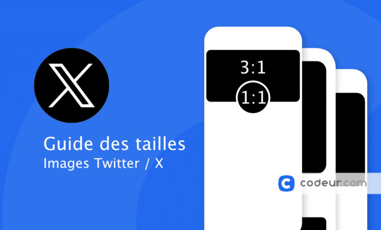 Le guide 2024 des tailles d'images X - Twitter