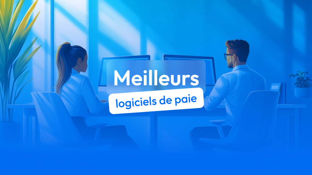 Les 10 meilleurs logiciels de paie en 2025