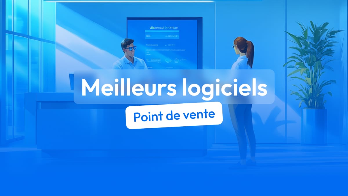 Quels sont les meilleurs logiciels de point de vente en 2025